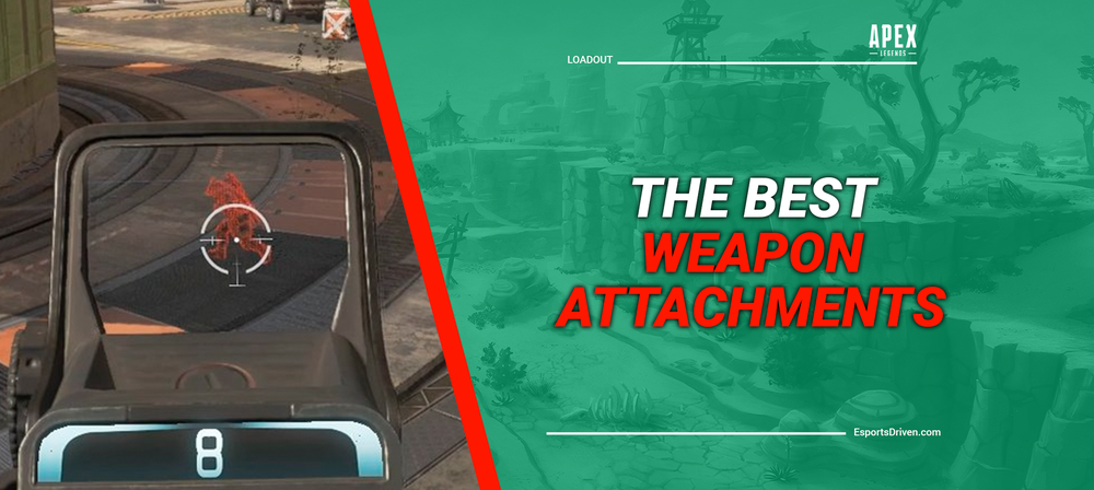 Best Weapon Attachments in Apex Legends
