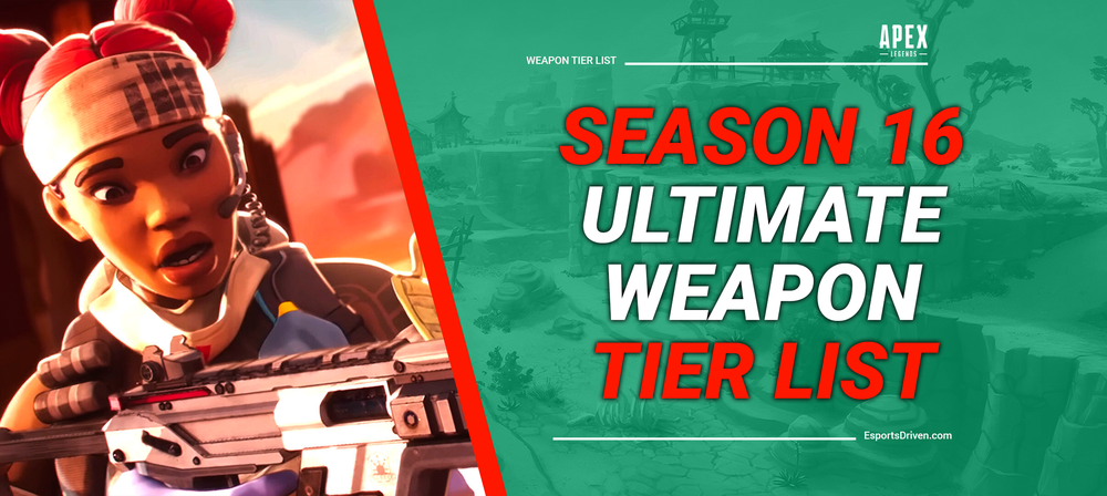 Best Guns In Apex Legends Season 16: Ultimate Weapon Tier List