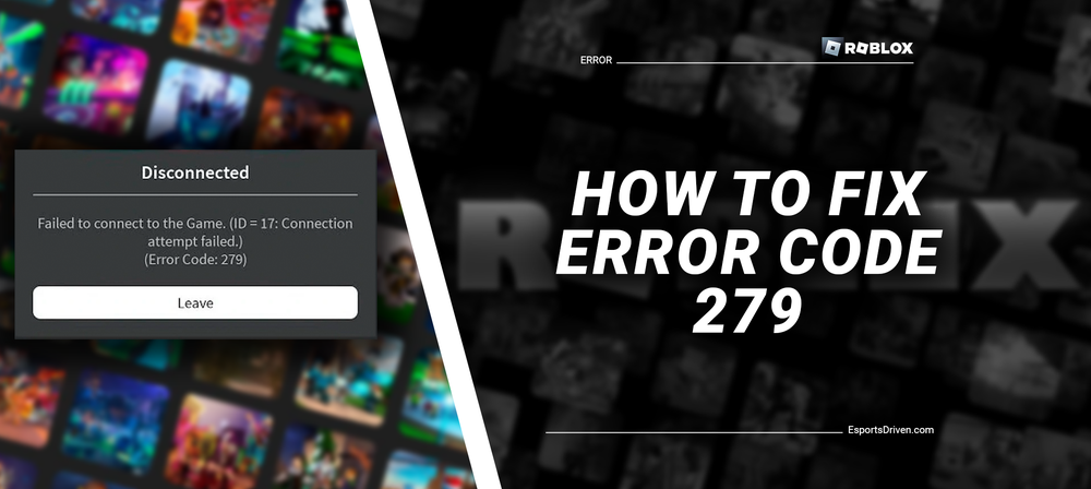 How To Fix Error Code 279 In Roblox