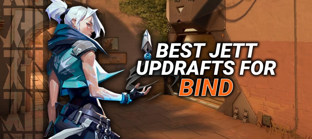 Best Jett Updrafts For Bind