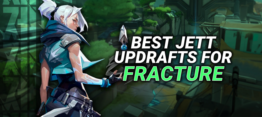 Best Jett Updrafts For Fracture