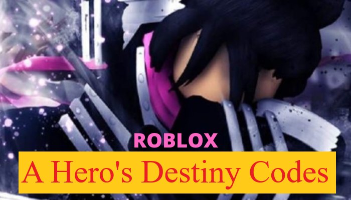 All A Hero's Destiny Codes in Roblox (April 2023)